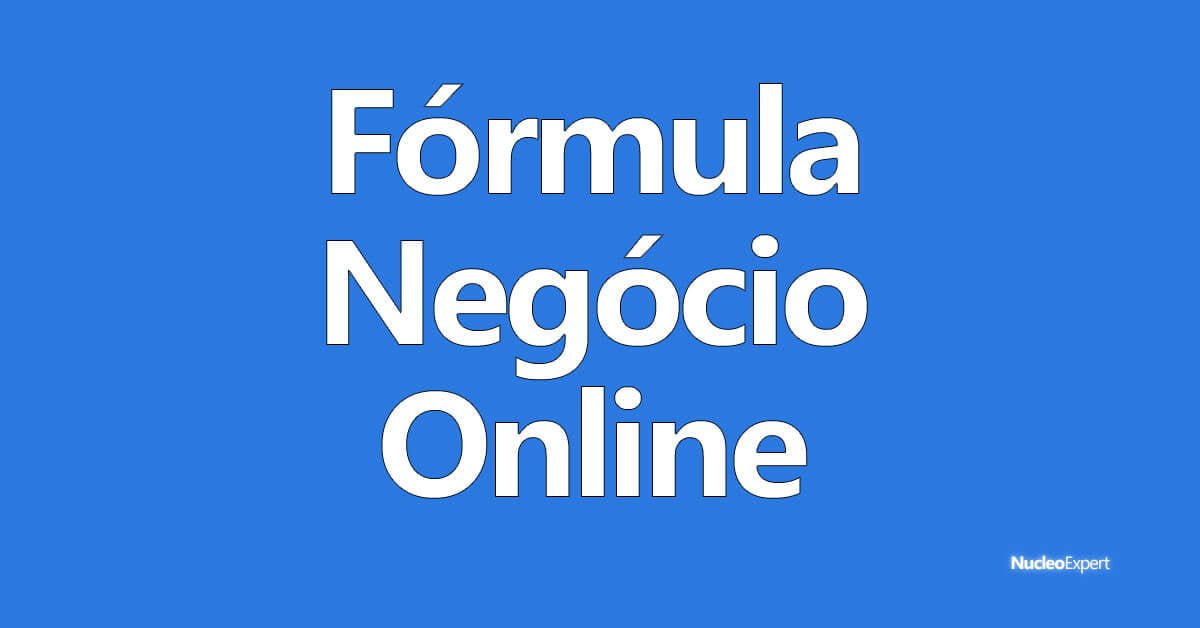 Fórmula Negócio Online: Nas Palavras do Criador - Alex Vargas [Entenda Tudo] - Nucleo Expert
